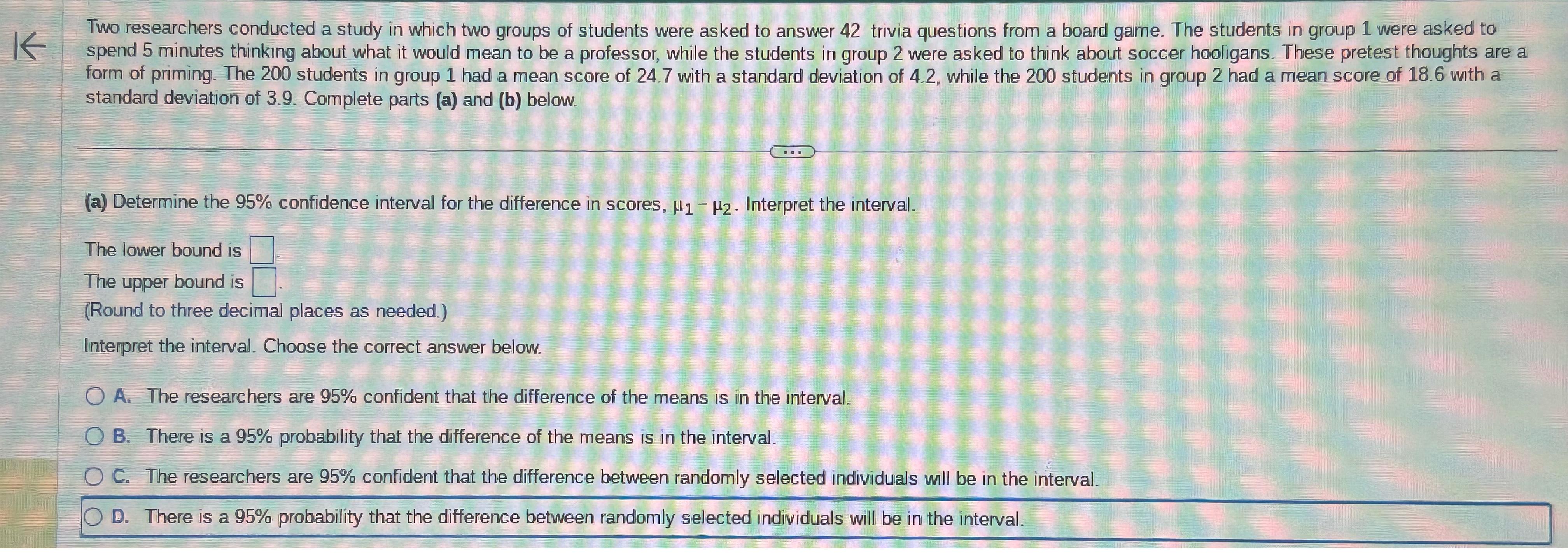 Solved Two researchers conducted a study in which two groups | Chegg.com