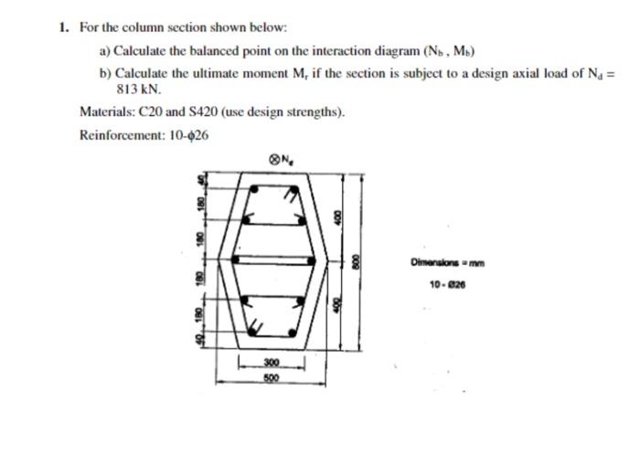 Solved 1. For the column section shown below: a) Calculate | Chegg.com