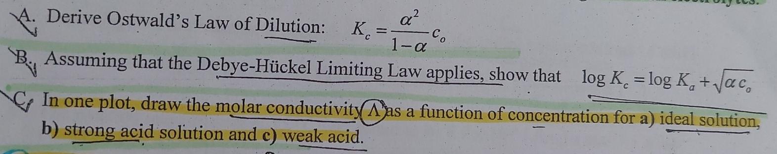 Solved A. Derive Ostwald's Law of Dilution: Kc a? 1-a -Co | Chegg.com