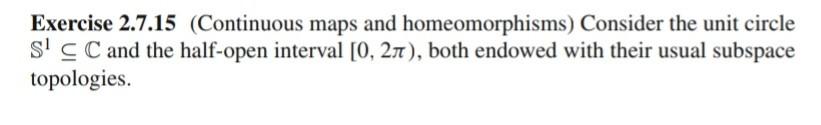 Solved Exercise 2.7.15 (Continuous maps and homeomorphisms) | Chegg.com