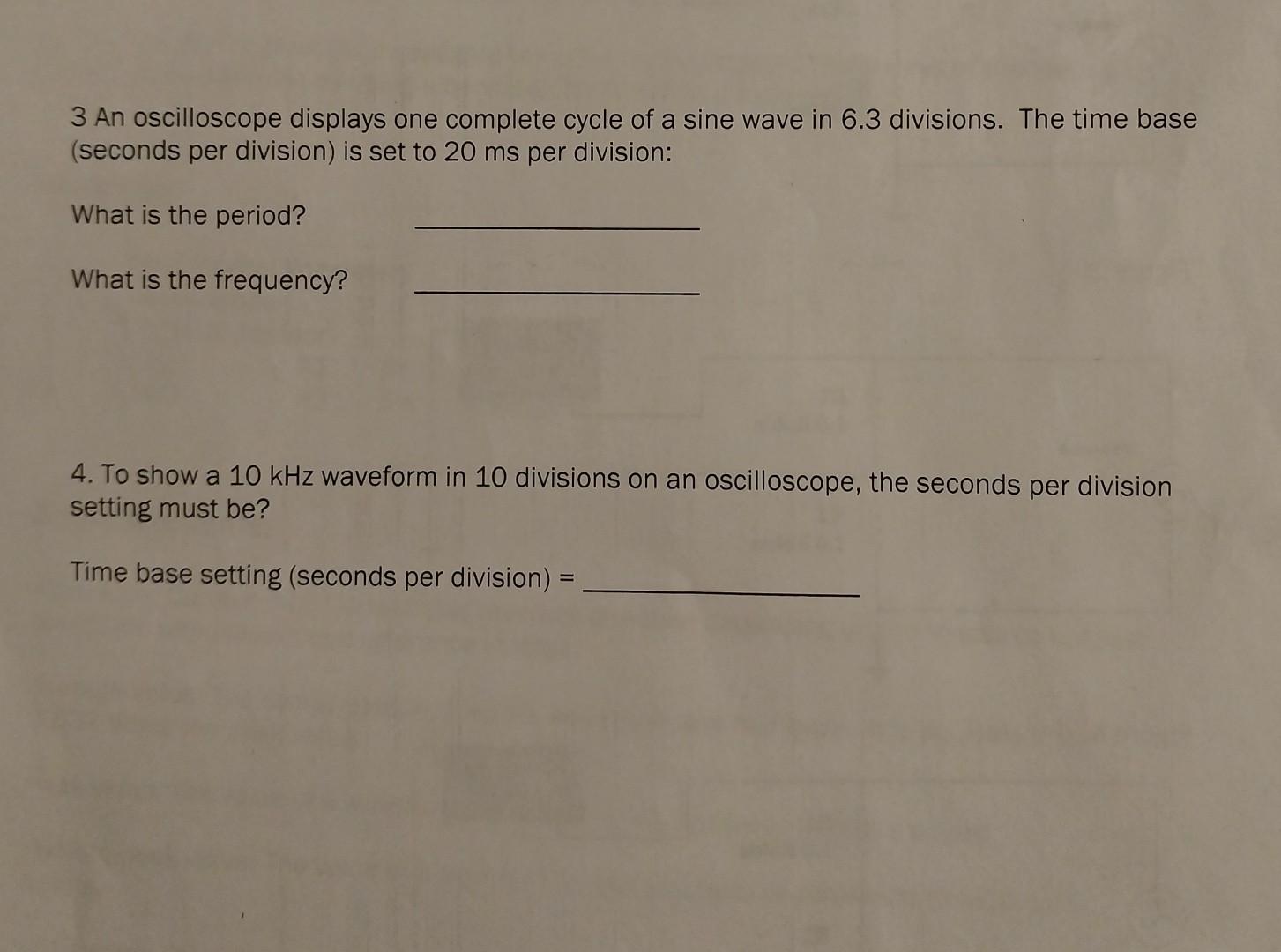 Solved 3 An oscilloscope displays one complete cycle of a | Chegg.com