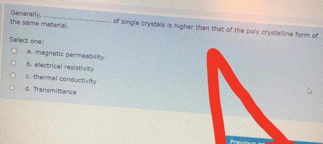 Solved Generally, the same material.of single crystals is | Chegg.com