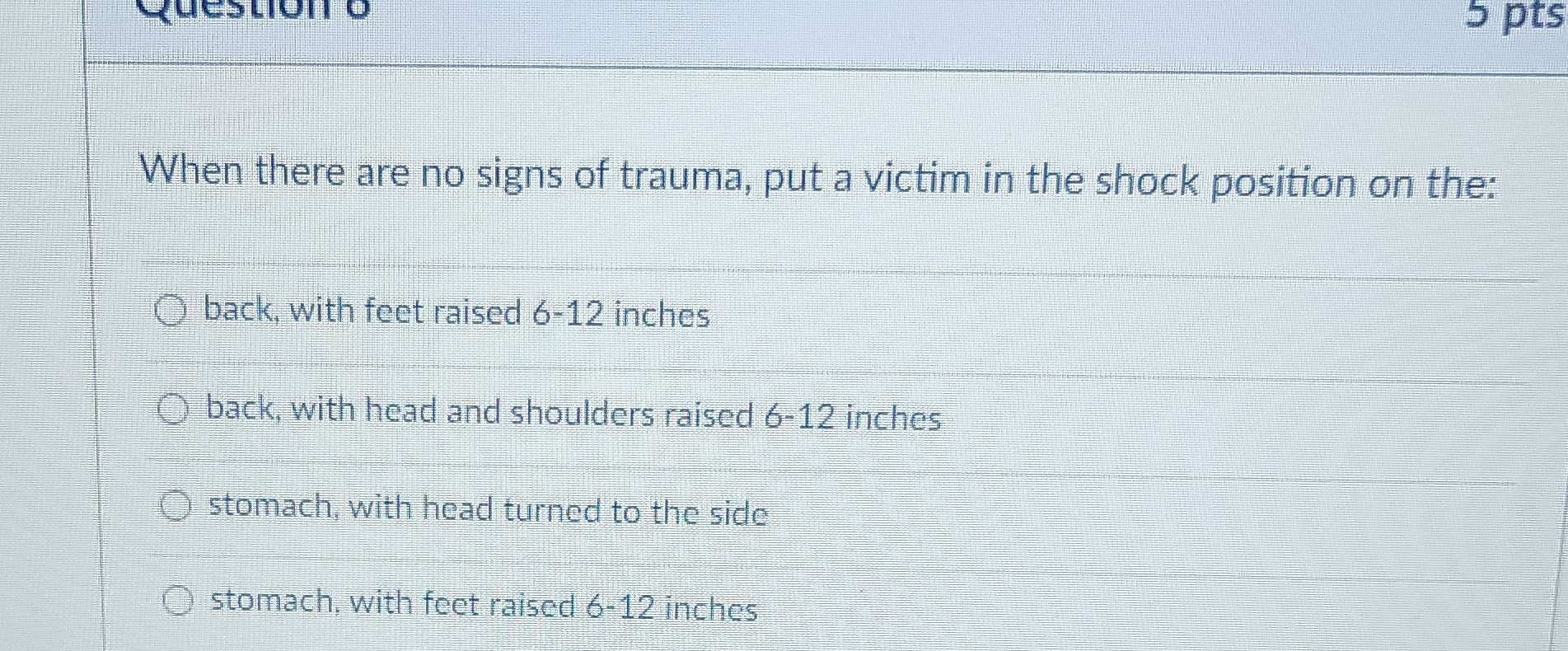 Solved When there are no signs of trauma, put a victim in | Chegg.com