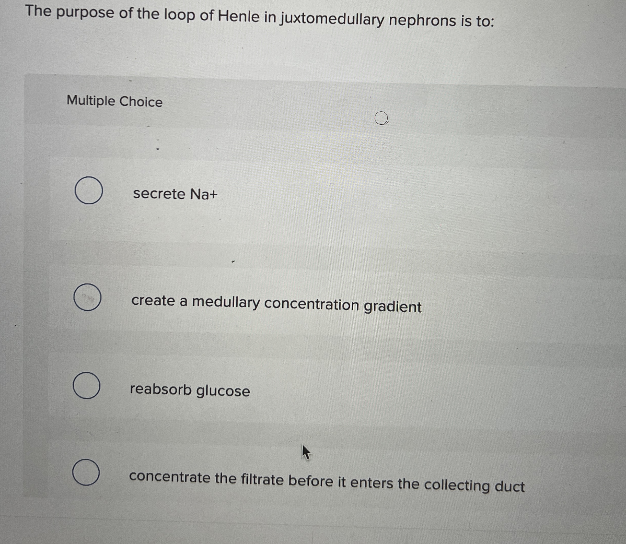 Solved The purpose of the loop of Henle in juxtomedullary | Chegg.com