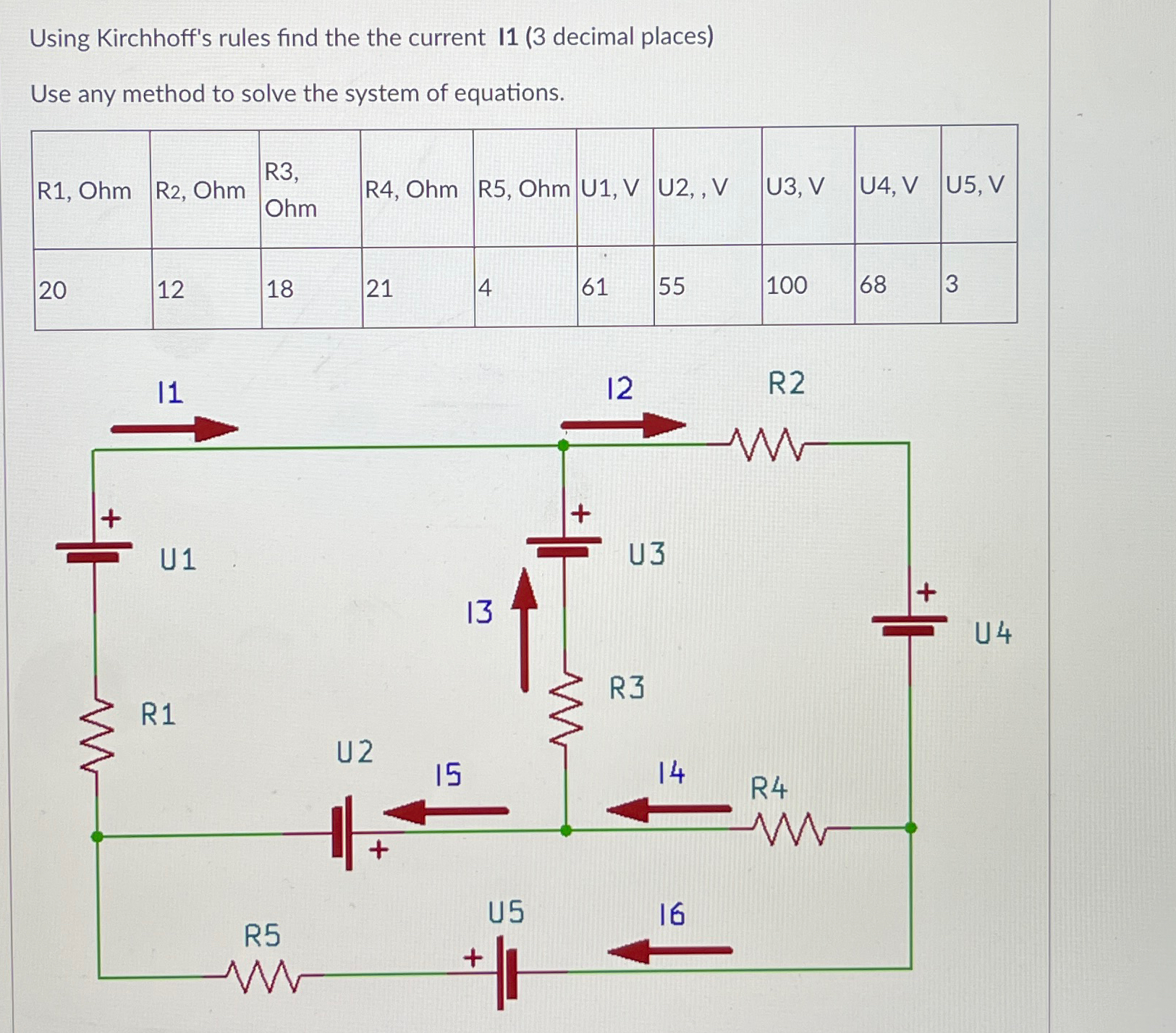 Solved Using Kirchhoff's rules find the the current I1 (3 | Chegg.com