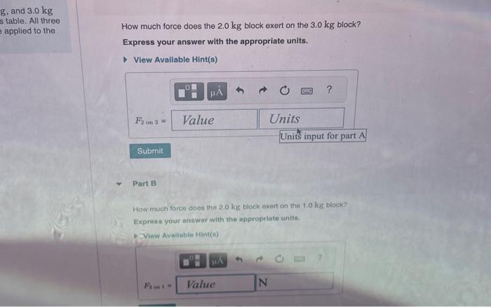 Solved A. how much force does the 2.0 block exert on the 3.0 | Chegg.com