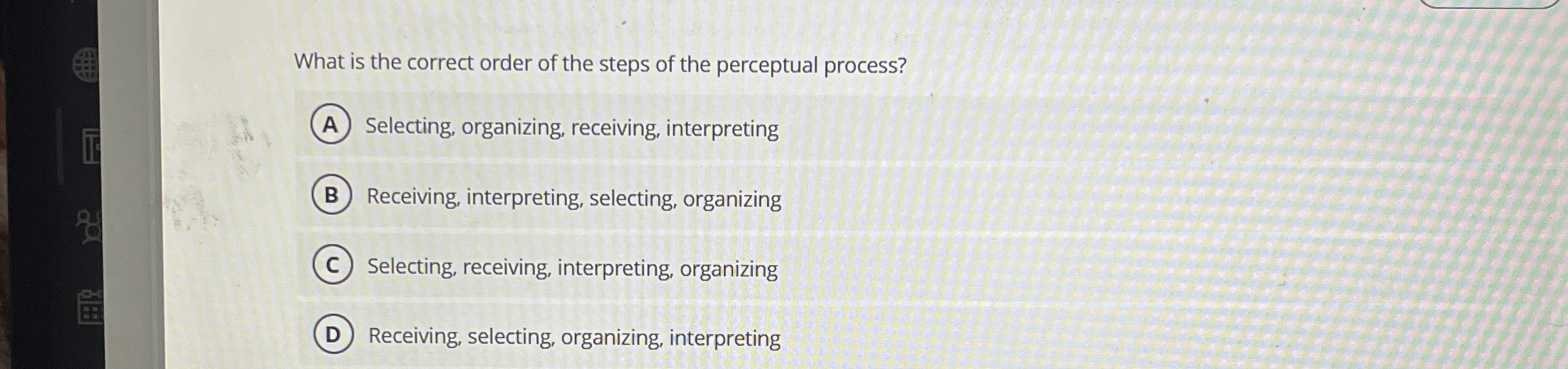 Solved What is the correct order of the steps of the | Chegg.com