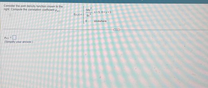 Solved Consider the joint density function shown to the | Chegg.com