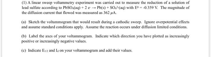 Solved (1) A linear sweep voltammetry experiment was carried | Chegg.com