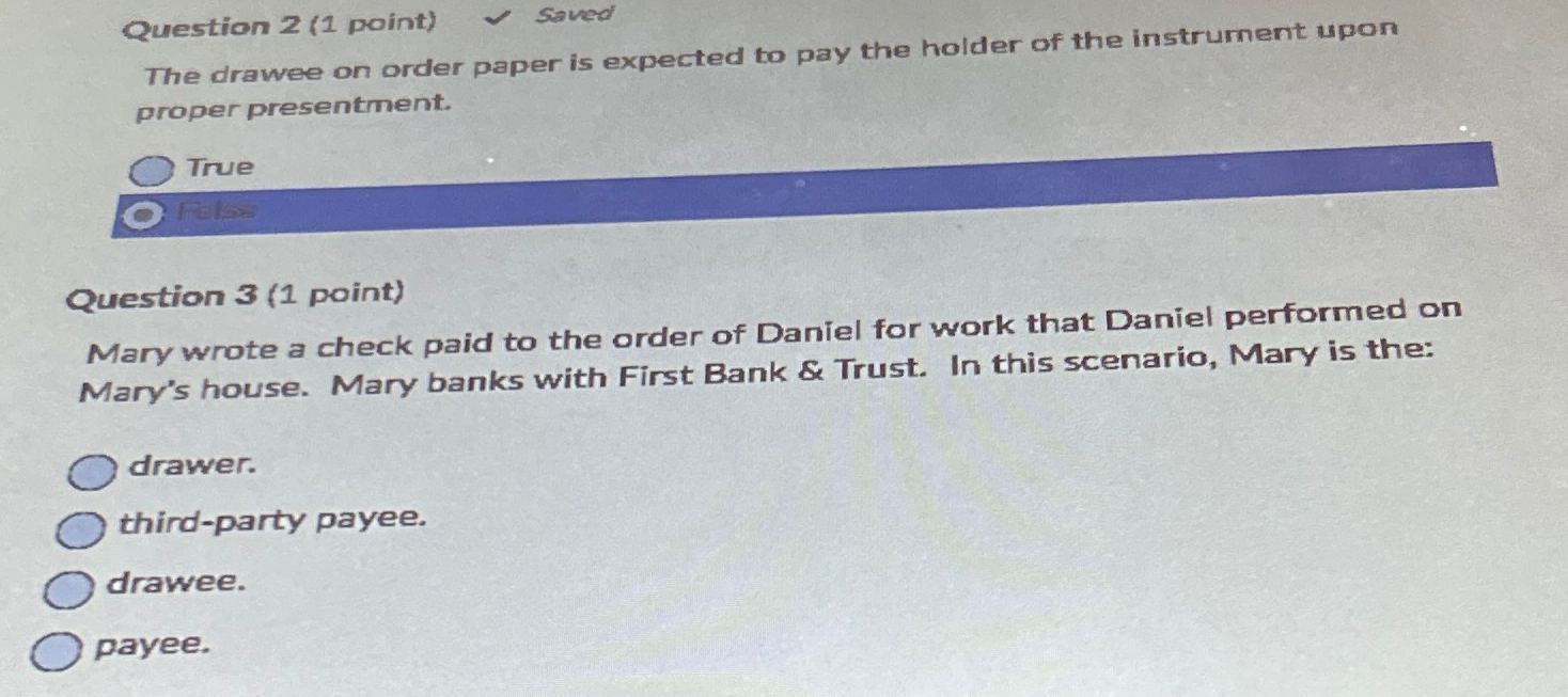 Solved Question 2 (1 ﻿point)SavedThe drawee on order paper | Chegg.com