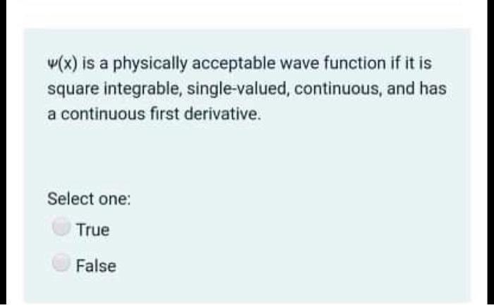 Solved v(x) is a physically acceptable wave function if it | Chegg.com