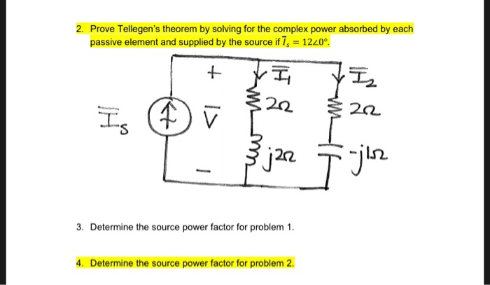 Solved 2. Prove Tellegen's theorem by solving for the | Chegg.com