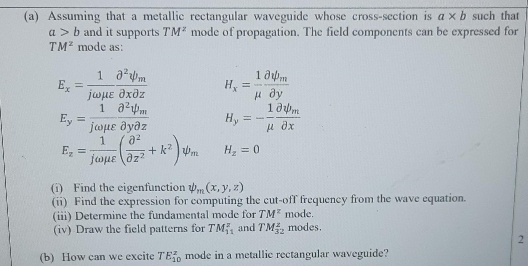 Solved (a) Assuming that a metallic rectangular waveguide | Chegg.com