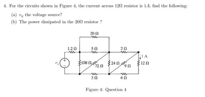 Solved 4. For the circuits shown in Figure 4, the current | Chegg.com