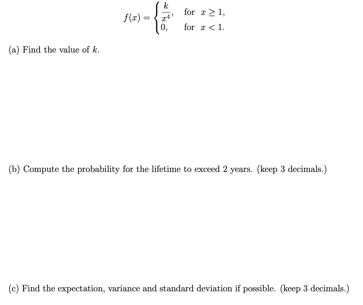 Solved The lifetime, in years, of some electronic component | Chegg.com
