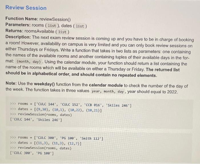 Solved Function Name: reviewSession() Parameters: rooms ( | Chegg.com