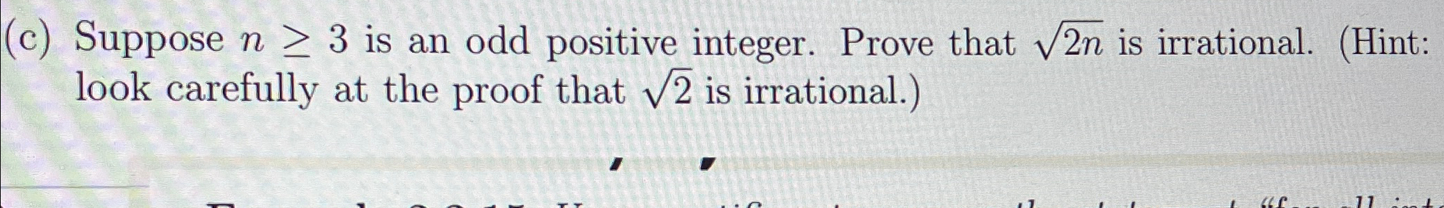 Solved (c) ﻿Suppose n≥3 ﻿is an odd positive integer. Prove | Chegg.com