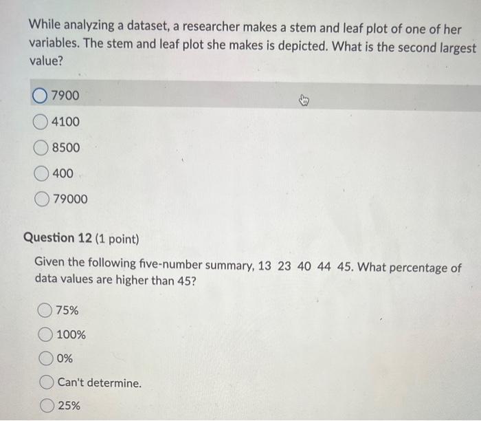 Solved While Analyzing A Dataset A Researcher Makes A Stem