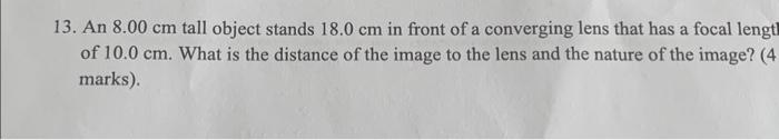 Solved 13. An 8.00 cm tall object stands 18.0 cm in front of | Chegg.com
