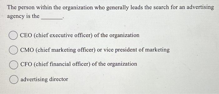Solved The person within the organization who generally | Chegg.com