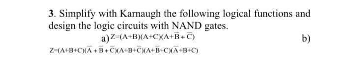 Solved 3. Simplify with Karnaugh the following logical | Chegg.com
