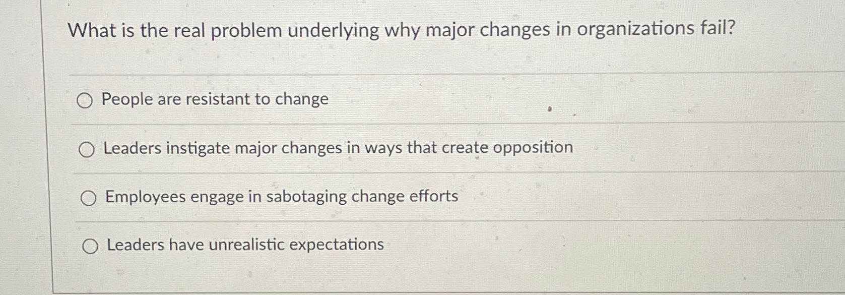 Solved What is the real problem underlying why major changes | Chegg.com