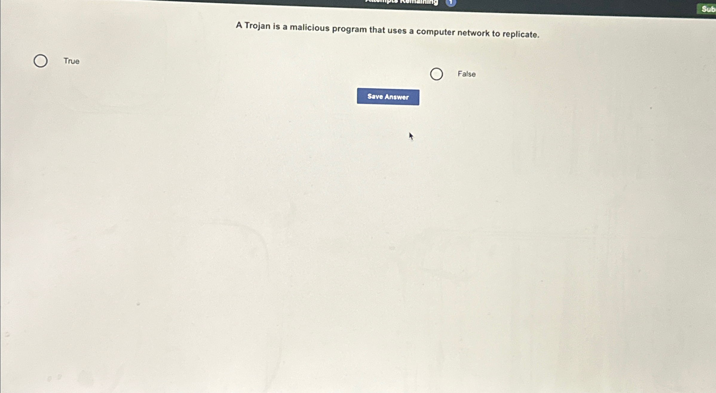 Solved SubA Trojan is a malicious program that uses a | Chegg.com