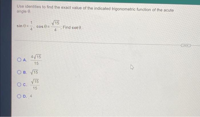 Solved Use identities to find the exact value of the | Chegg.com