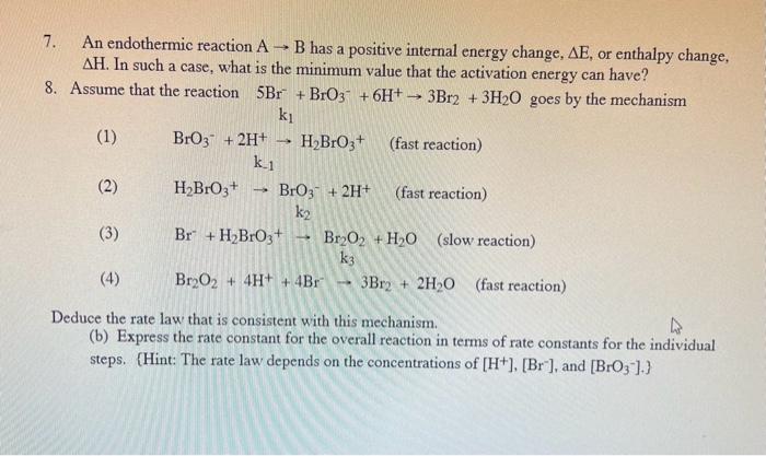 Solved 7. An endothermic reaction A→B has a positive | Chegg.com