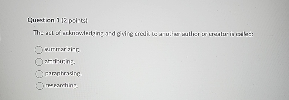 Solved Question 1 (2 ﻿points)The act of acknowledging and | Chegg.com