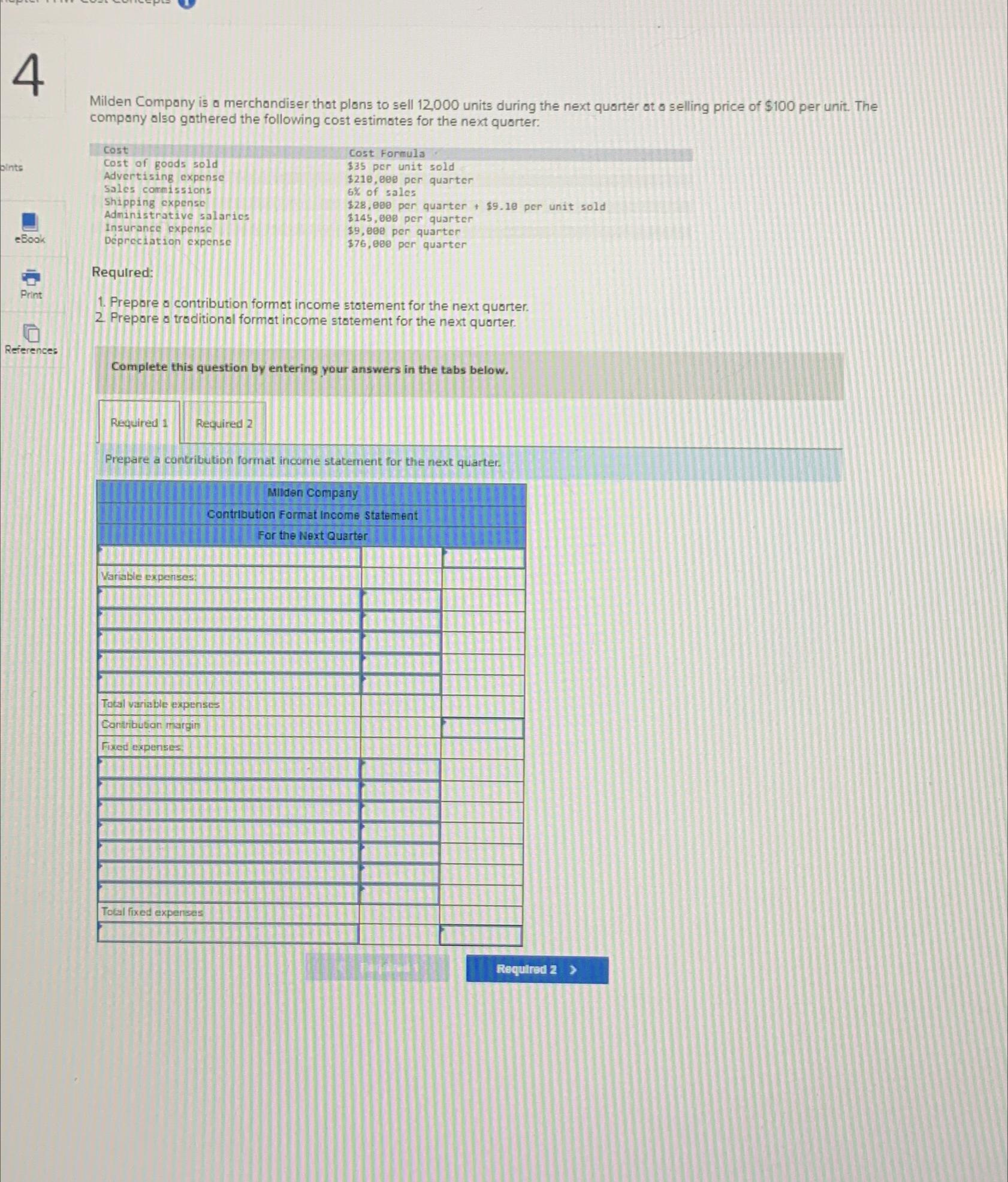 Solved Prepare a contribution format income statement for | Chegg.com