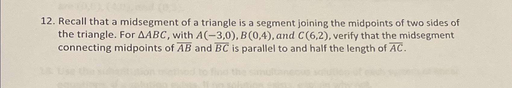 Solved Recall that a midsegment of a triangle is a segment | Chegg.com