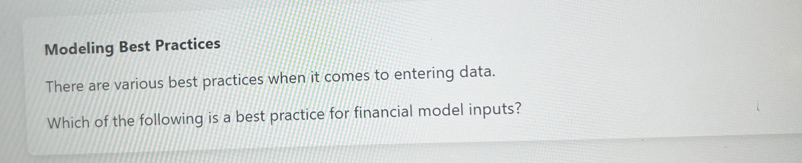 Solved Modeling Best PracticesThere are various best | Chegg.com