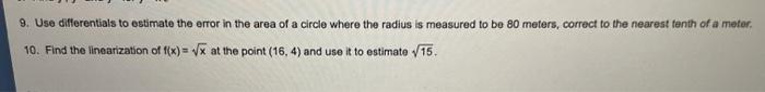 Solved 9. Use differentials to estimate the error in the | Chegg.com