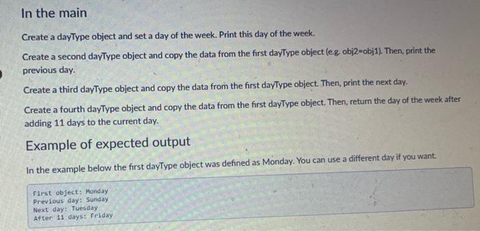Solved Design and implement a class dayType that implements | Chegg.com