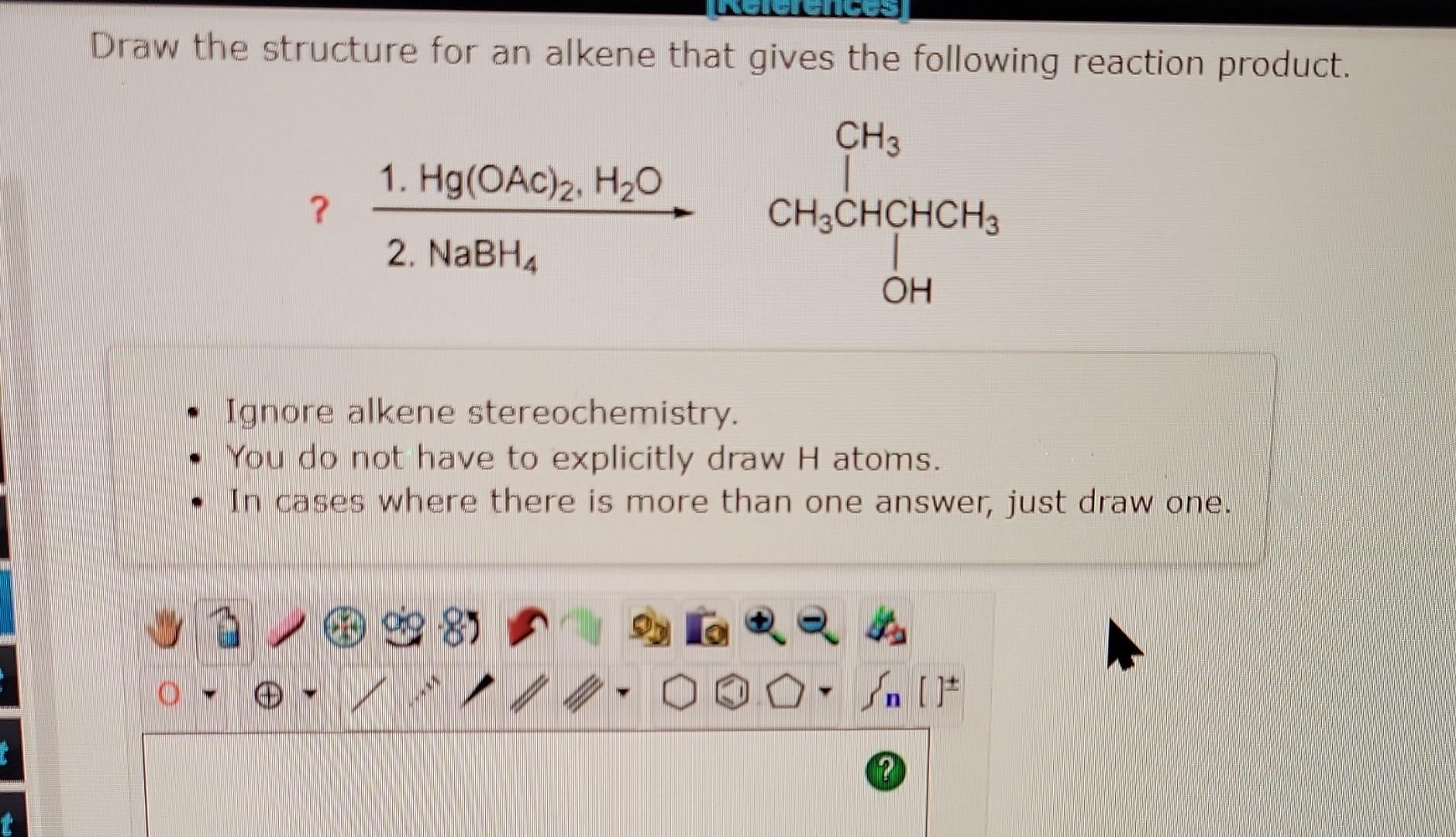 Solved Draw The Structure For An Alkene That Gives The
