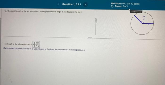 Solved Find the exact length of the arc intercepted by the | Chegg.com