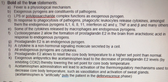 Solved 1) Bold all the true statements. a) Fever is a | Chegg.com