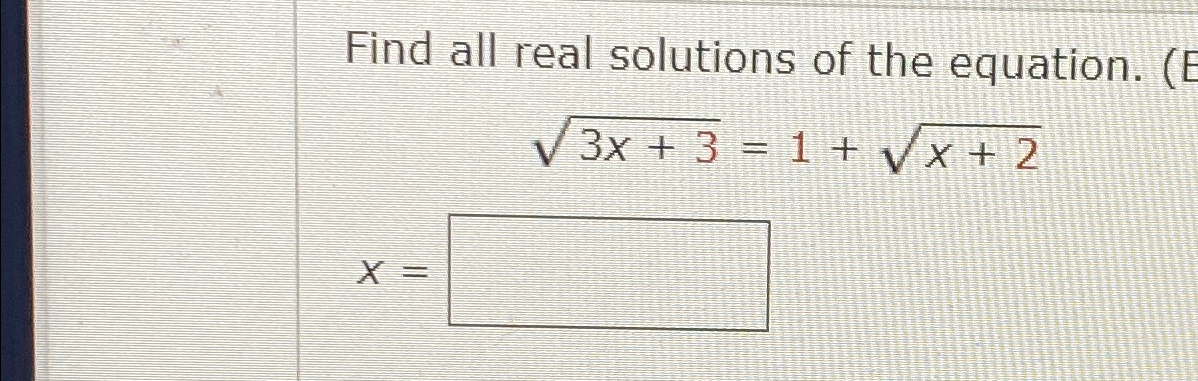 Solved Find all real solutions of the | Chegg.com