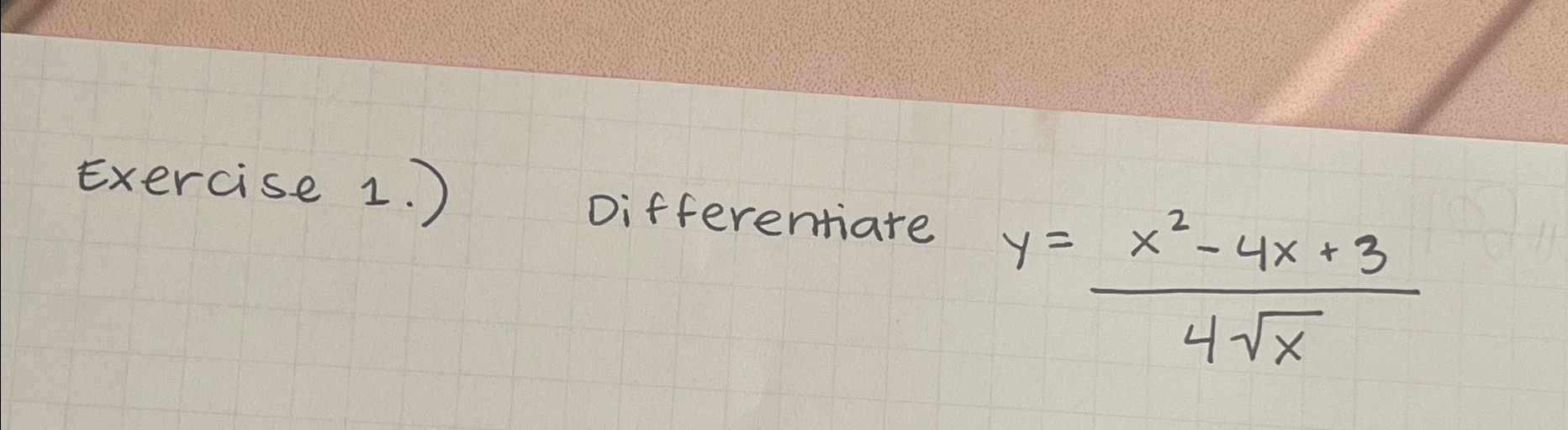 Solved Exercise 1.) ﻿Differentiate y=x2-4x+34x2 | Chegg.com