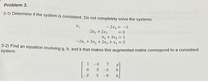 Solved 3-1) Determine if the system is consistent. Do not | Chegg.com