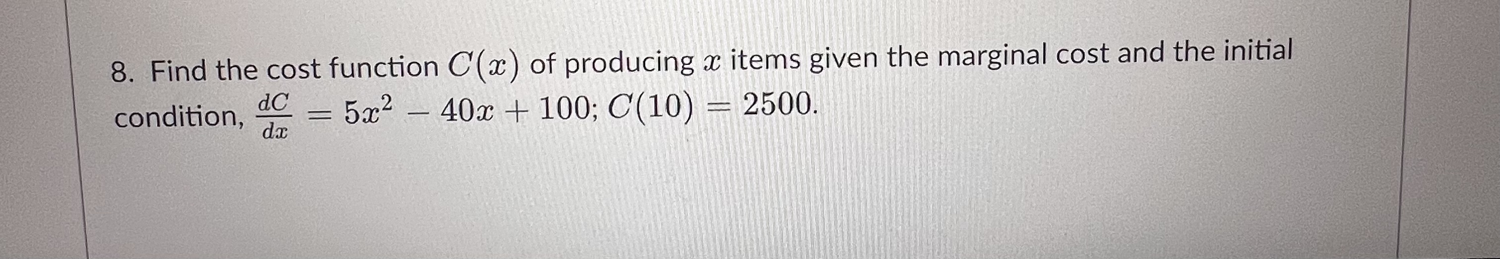 Solved Find the cost function C(x) ﻿of producing x ﻿items | Chegg.com