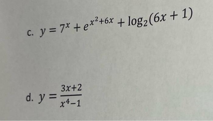 Solved y=7x+ex2+6x+log2(6x+1) y=x4−13x+2c. ∫4x+4x−x41+e4xdx | Chegg.com