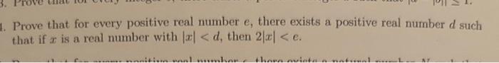 Solved Prove that for every positive real number e, there | Chegg.com