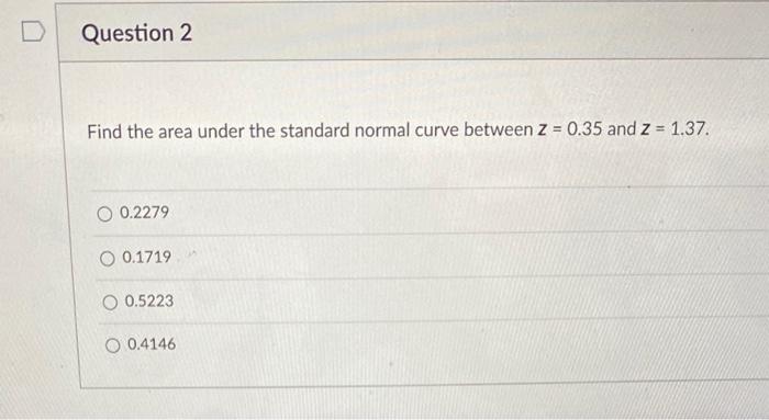 Solved Find the area under the standard normal curve between | Chegg.com