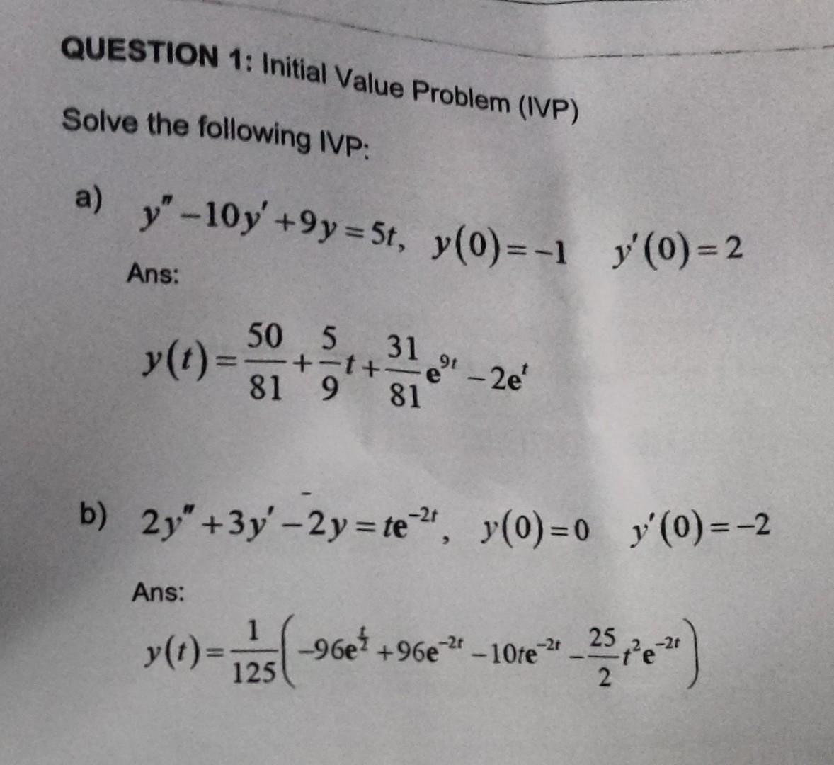 Solved QUESTION 1: Initial Value Problem (IVP) Solve the | Chegg.com
