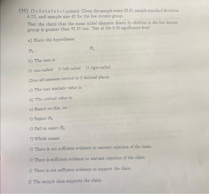 Solved (10) (1+1+1+1+1+1 points) Given the sample mean | Chegg.com Solved (10) (1+1+1+1+1+1 points) Given the sample mean | Chegg.com