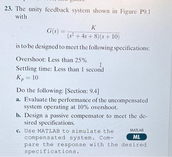 Solved 23. The unity feedback system shown in Figure P9.1 | Chegg.com