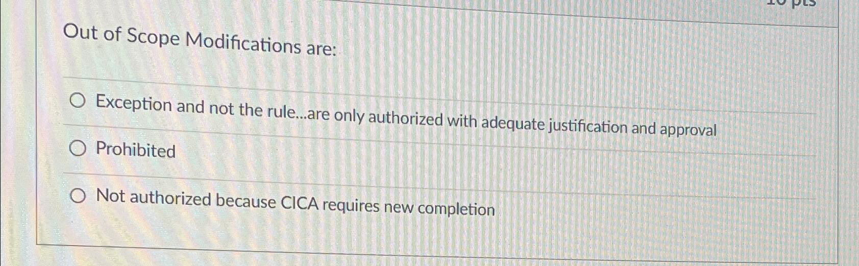 Solved Out of Scope Modifications are:Exception and not the | Chegg.com