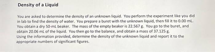 Solved Density of a Liquid You are asked to determine the | Chegg.com